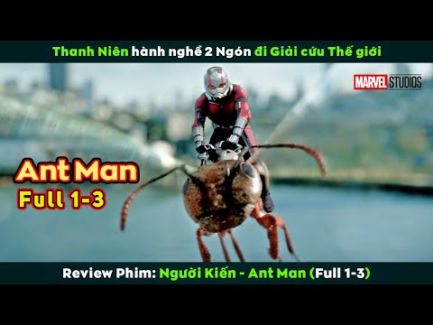 [Review Phim] NGƯỜI KIẾN Full 1-3 | Ant Man and The Wasp: Quantumania