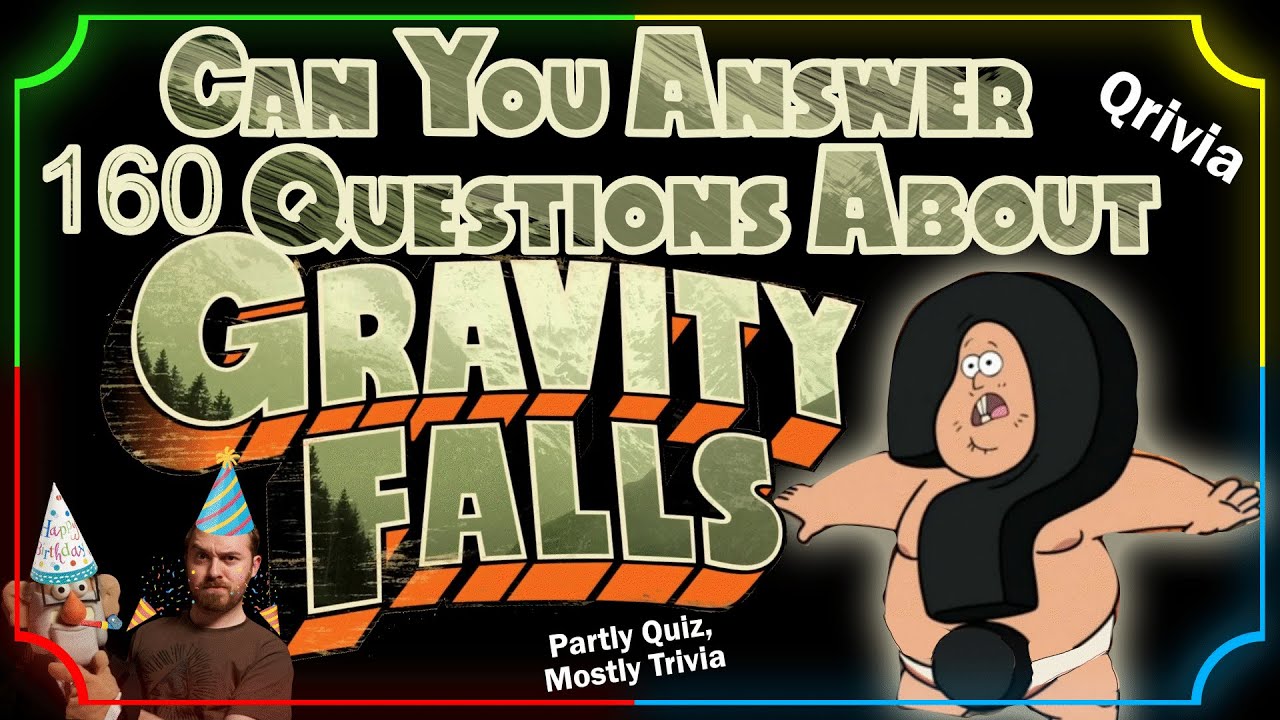 CAN YOU ANSWER 160 GRAVITY FALLS QUESTIONS?! - YouTube