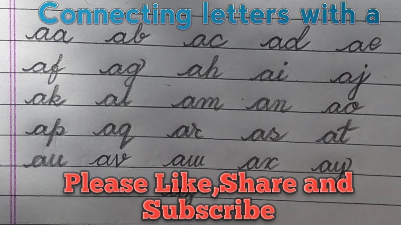 How to connect letters with 'a' in cursive form with neat and clean ...