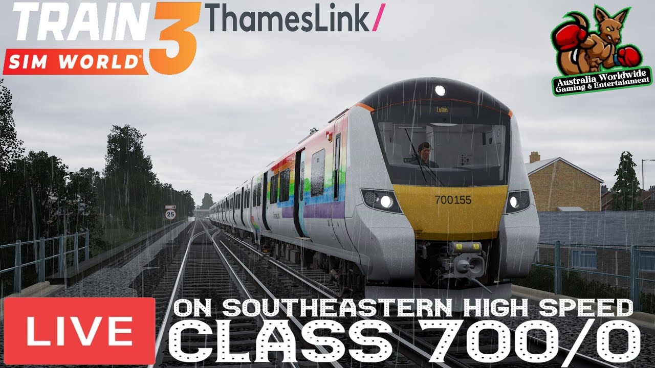 Train Sim World 3 LIVE - Class 700/0 - Southeastern High Speed (13/07 ...
