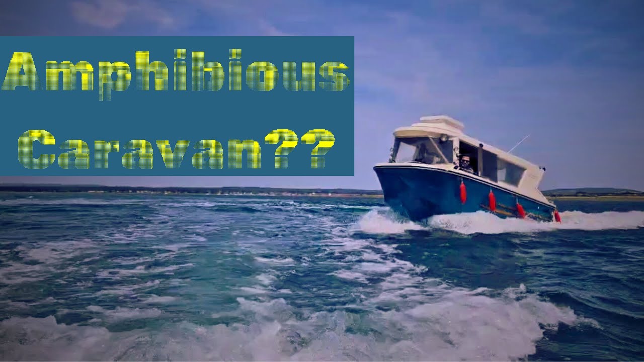 Amphibious Caravan?? The Caracruiser Project - YouTube