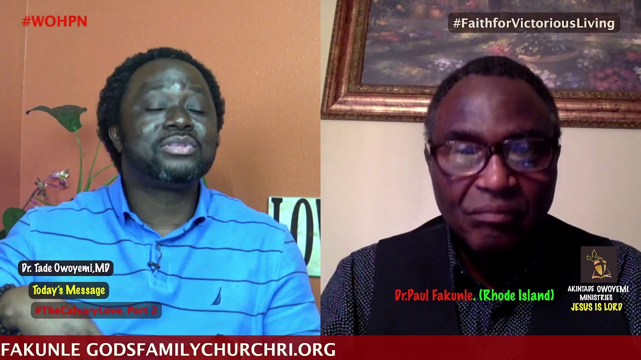 #WOHPN #FaithforVictoriousLiving . #TheCalvaryLove .Part 2. With Dr ...
