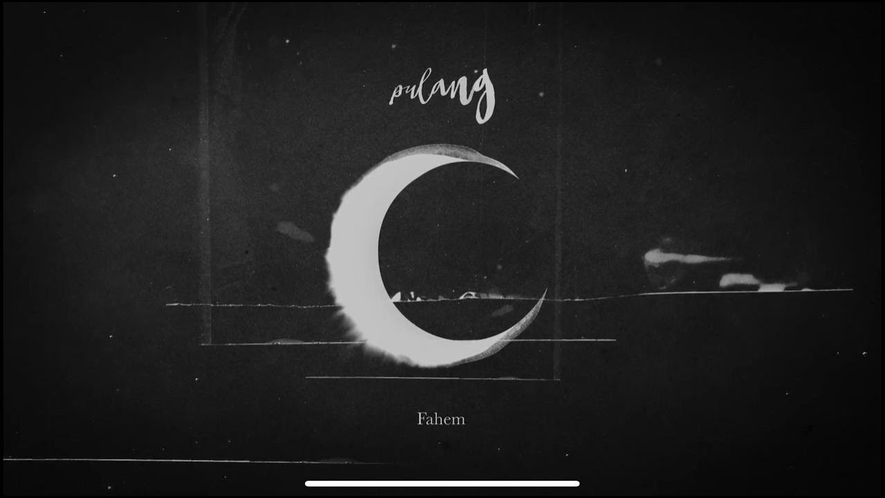 Fahem - Pulang (Official Lyric Video) - YouTube Music
