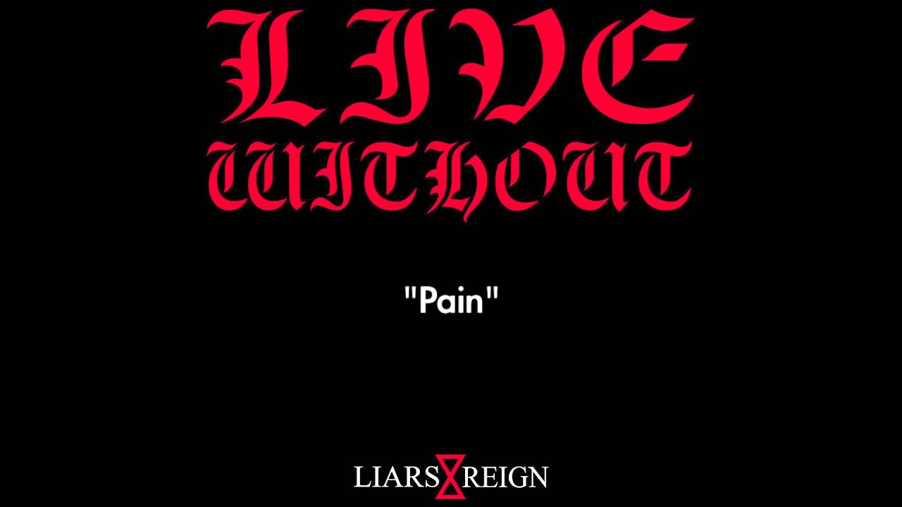 Live Without - Pain (FULL ALBUM STREAM) 2013 - YouTube Music