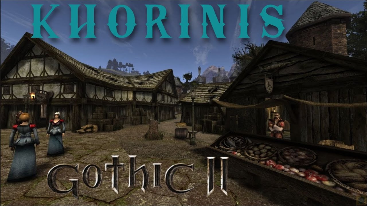 Gothic 2 - Khorinis - Music and ambient sounds - YouTube