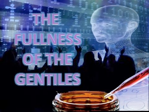 The Fullness of The Gentiles - YouTube