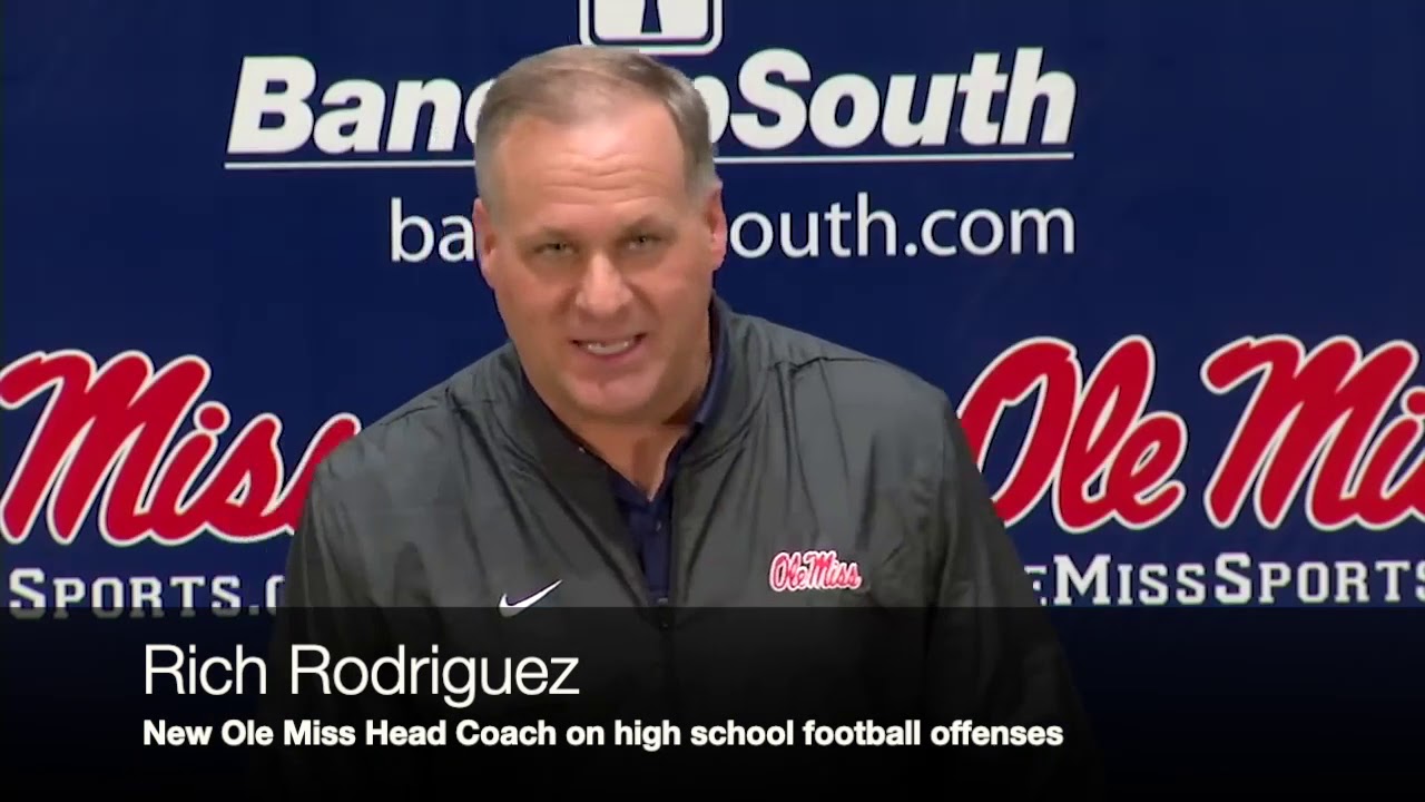 Ole Miss offensive coordinator Rich Rodriguez talks high school ...