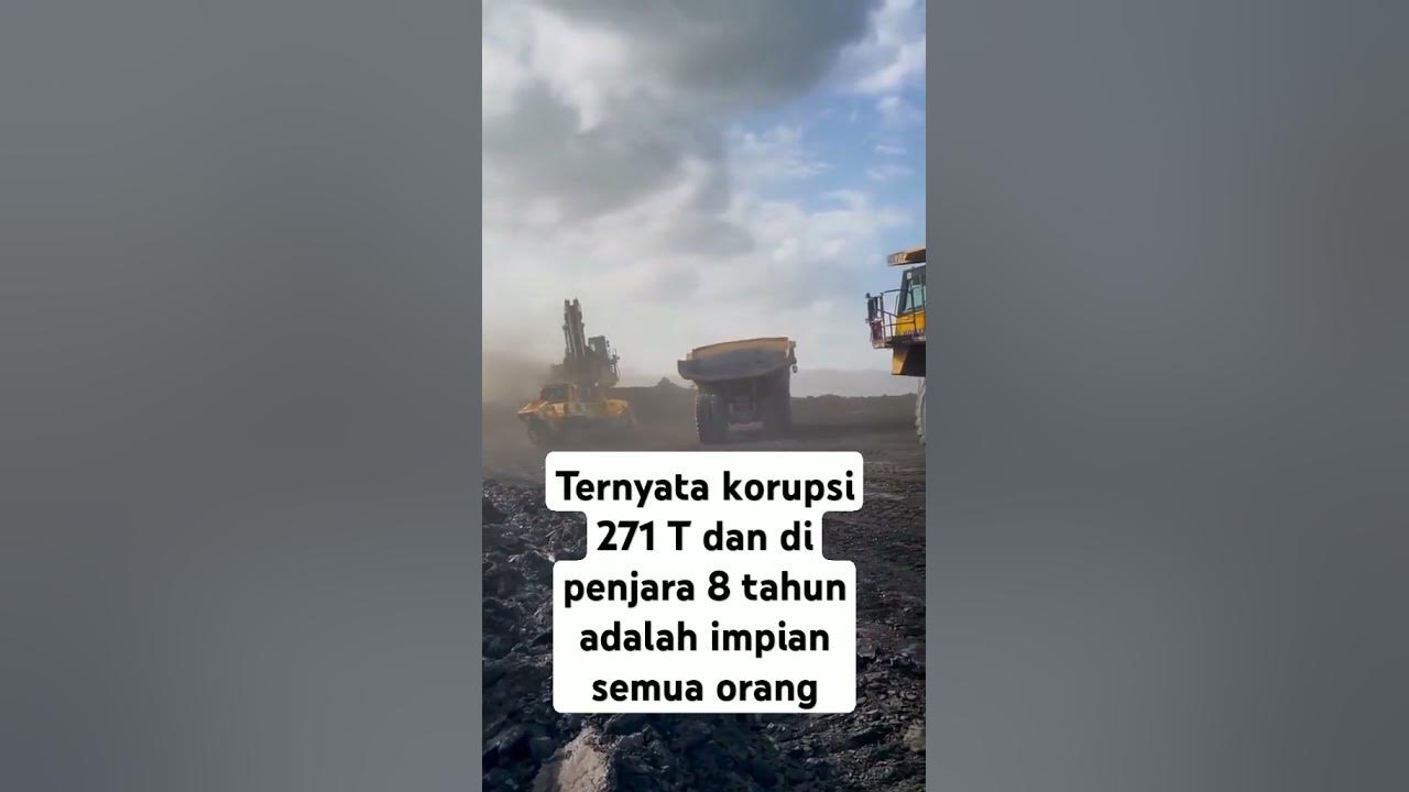 Kerja 80 tahun belum tentu bisa ngumpulin 271 T #korupsi #tambang #viralnews #beritaterkini ...