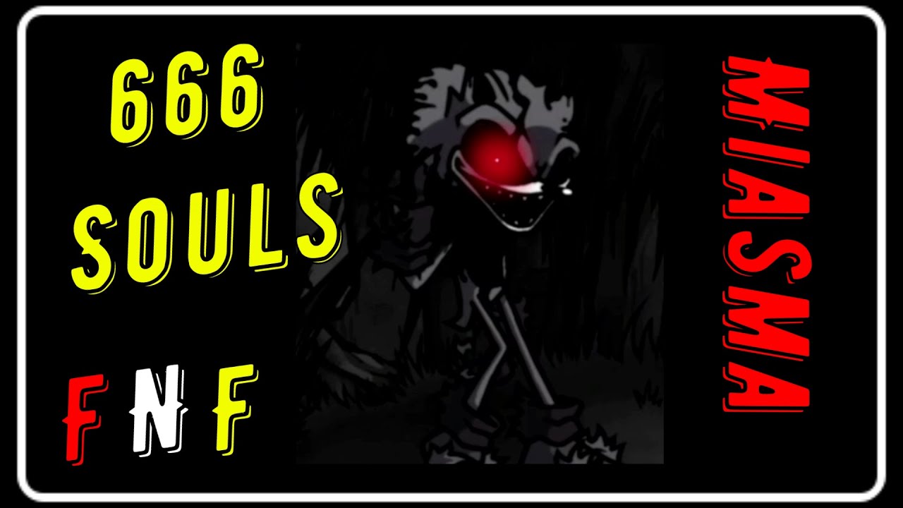 FNF:Miasma | 666 Souls (sonicexe/Friday Night Funkin') فرايدي نايت ...