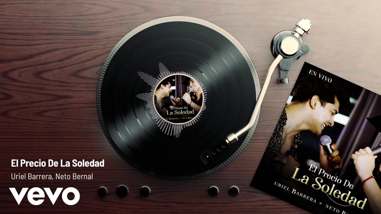Uriel Barrera, Neto Bernal - El Precio De La Soledad (En Vivo/Audio) - YouTube