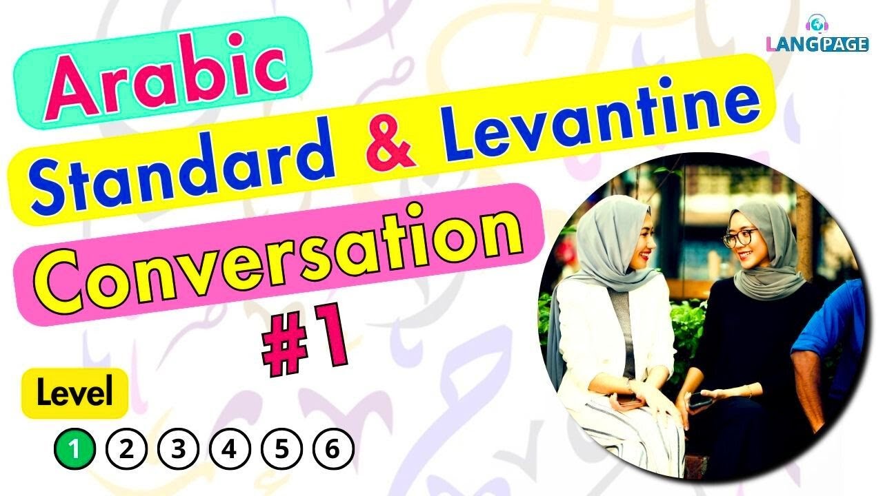 Levantine and FusHa | Arabic conversation - YouTube