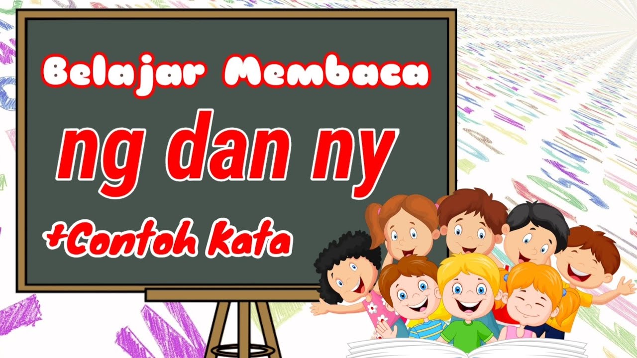 Belajar Membaca ng dan ny disertai contoh kata - YouTube