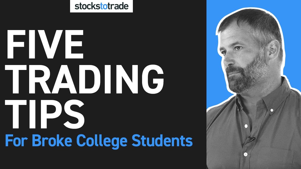 5 Trading Tips for Broke College Students - YouTube