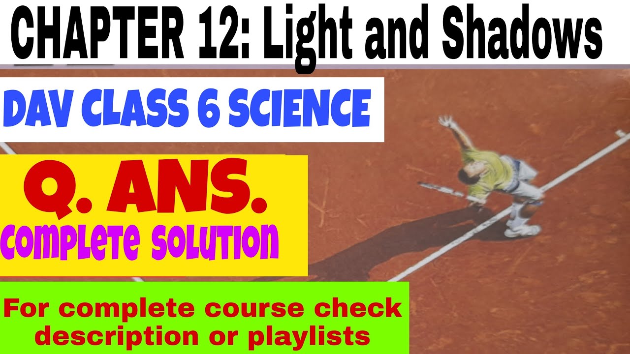 DAV CLASS 6 SCIENCE CHAPTER 12 LIGHT AND SHADOWS QUESTIONS Answers ...