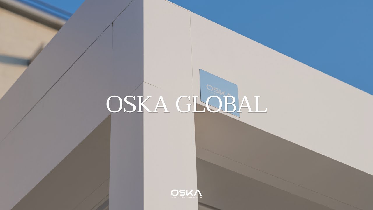 [OSKA GLOBAL] OSKA invites you to the wider world. Global Website Open ...