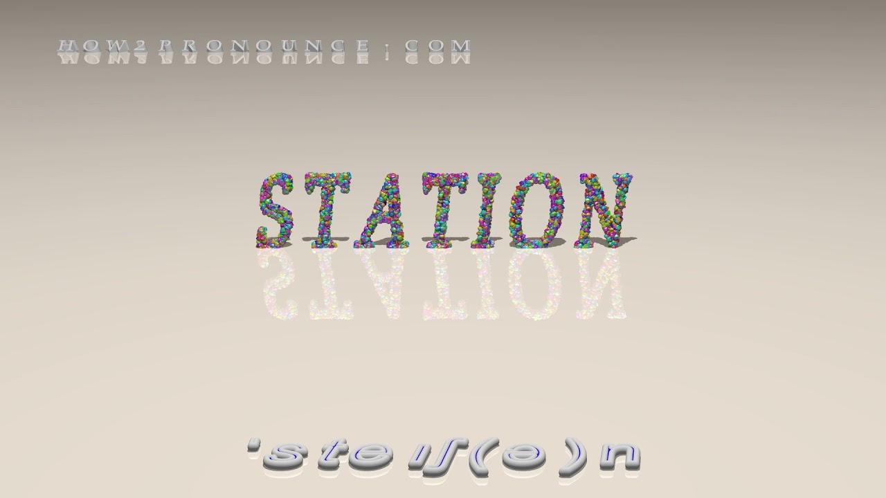station - pronunciation + Examples in sentences and phrases - YouTube