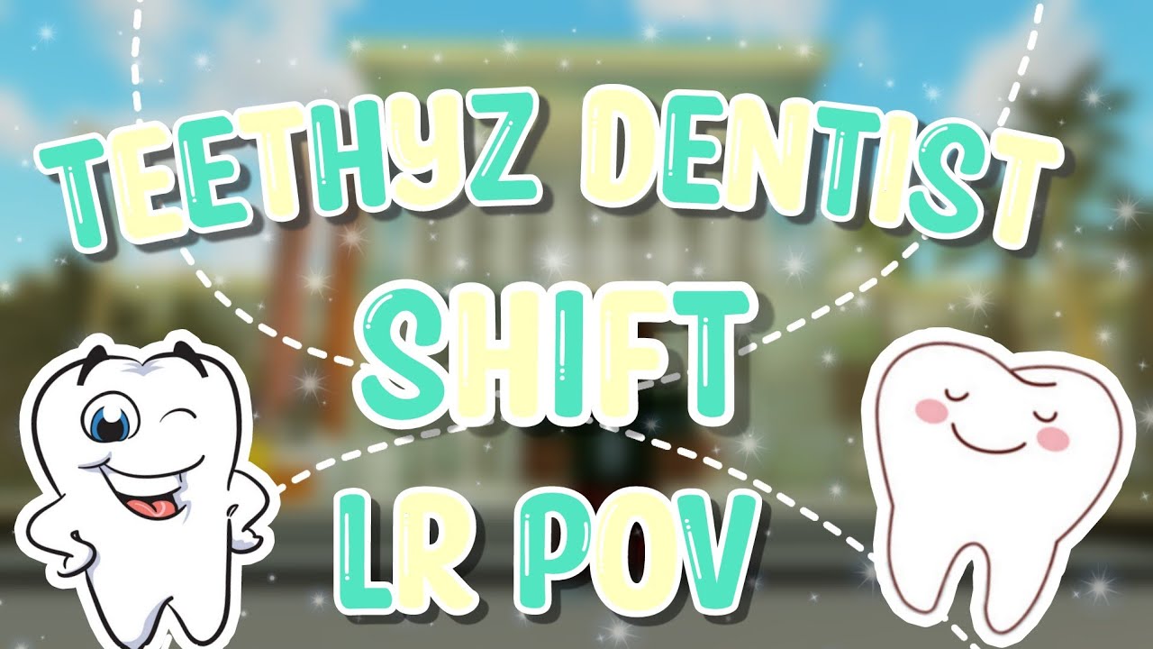 Teethyz Dentist LR POV - YouTube