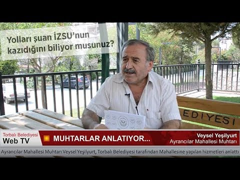 Ayrancılar Mahallesi Muhtarı ve Vatandaş Anlatıyor! Torbalı Belediyesi Web Tv