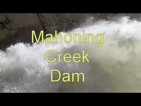 Mahoning Creek Dam Armstrong County Pa. - YouTube