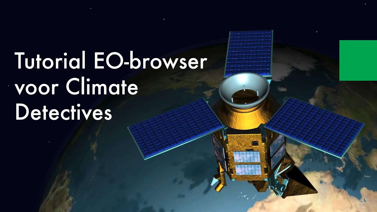 EO Browser tutorial | Climate Detectives | ESERO NL - YouTube