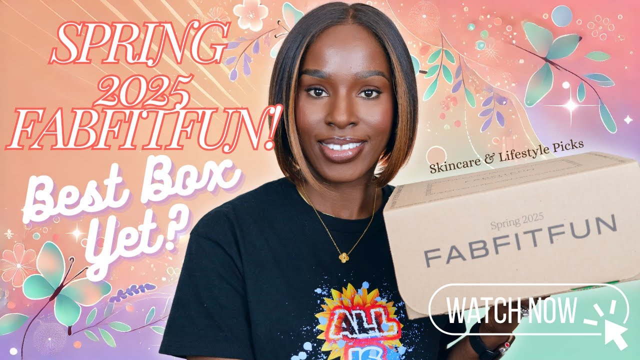 FabFitFun Spring 2025 Unboxing | Is This Box Worth It? | TemieBeauty # ...