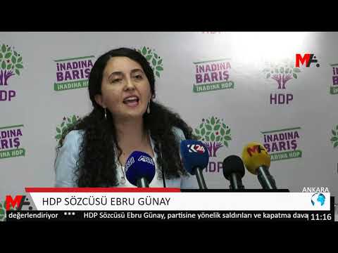 HDP SÖZCÜSÜ EBRU GÜNAY: İDDİANAMENİN HİÇBİR HUKUKİ DEĞERİ YOKTUR