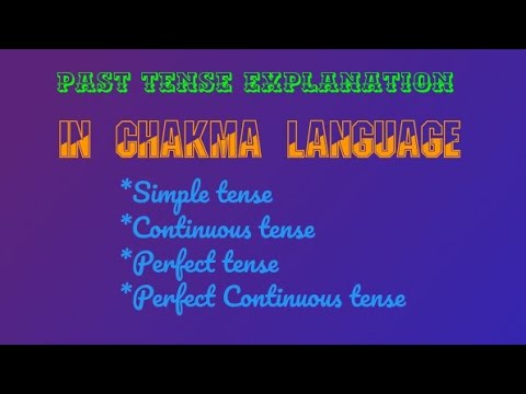 Past tense explanation in Chakma language 2025 - YouTube