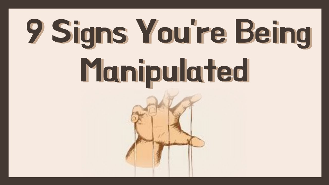 9 Signs You're Being Manipulated │ manipulation, Narcissism - YouTube