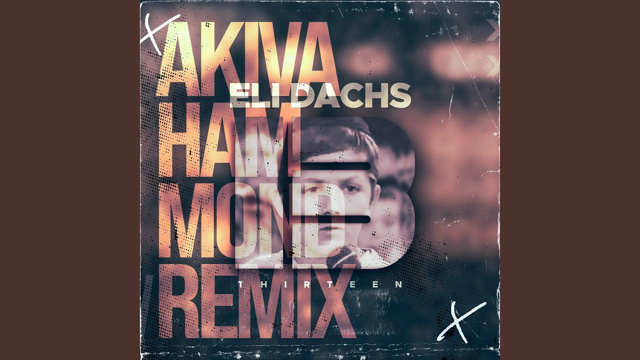 Thirteen (Akiva Hammond Remix) - YouTube