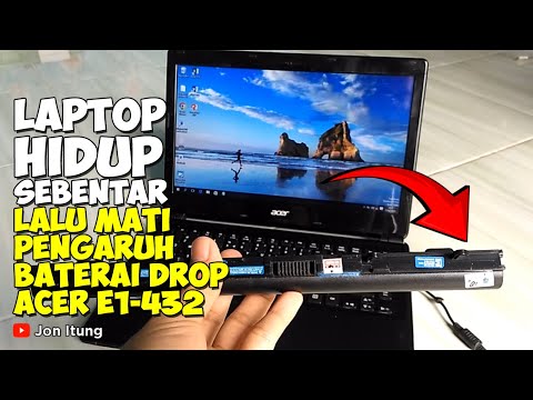 Laptop Hidup Sebentar Lalu Mati Lagi Pengaruh Baterai Drop Acer E1-432