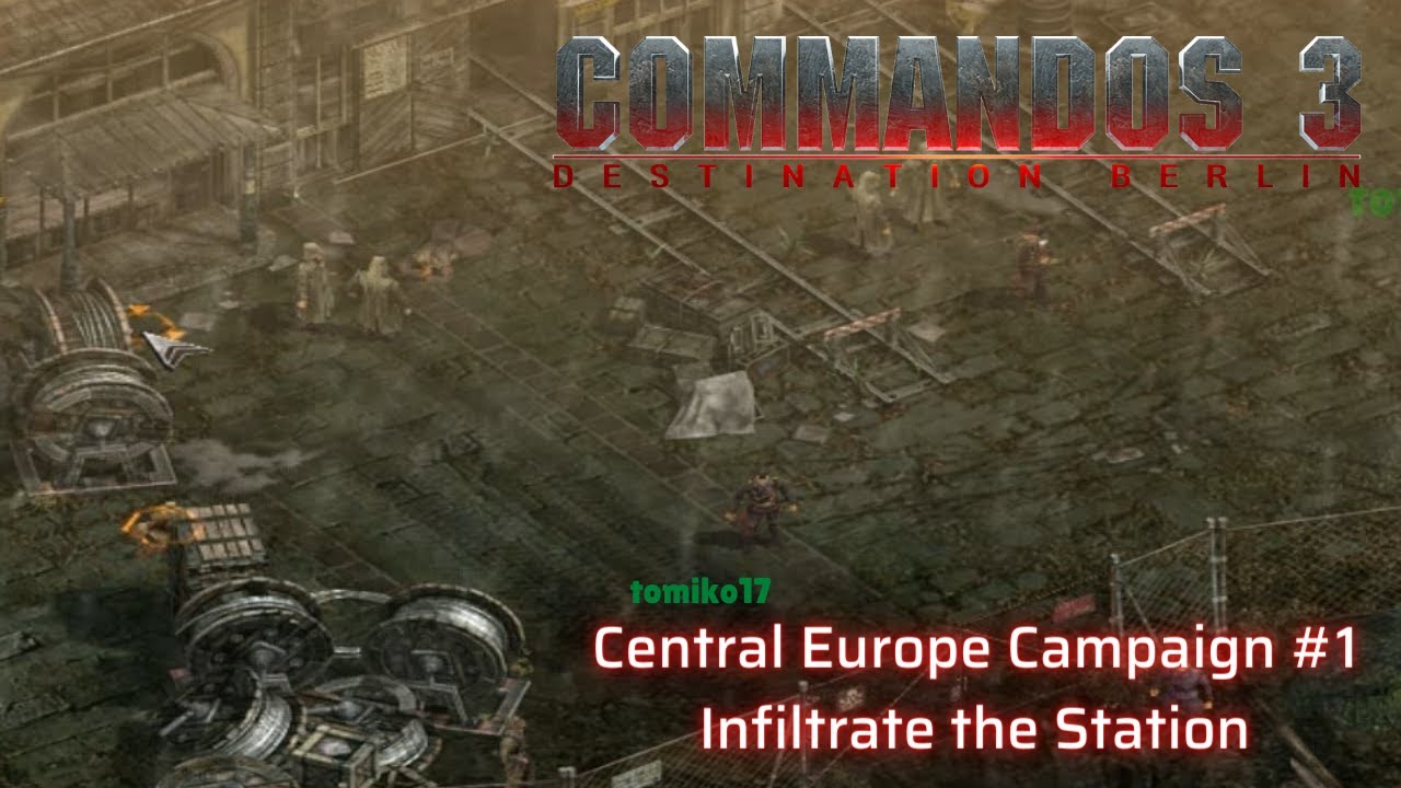 Commandos 3: Destination Berlin - Central Europe Campaign #1 ...