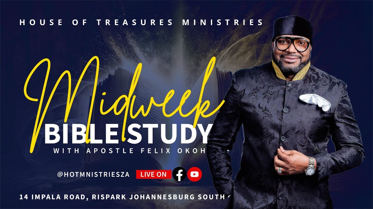 Midweek Bible Study Service || Apostle Felix Okoh - The Glory of The ...
