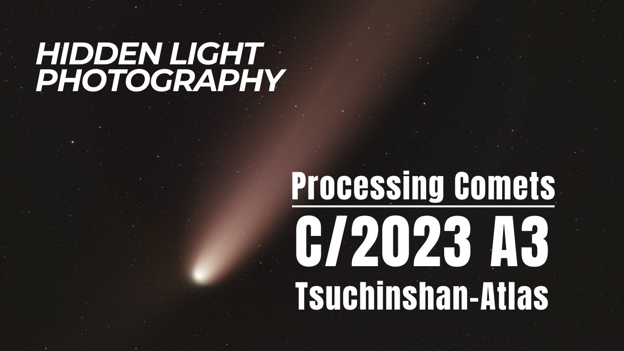 Comet Processing In Pixinsight C2023 A3 Tsuchinshan Atlas Tutorial π Youtube