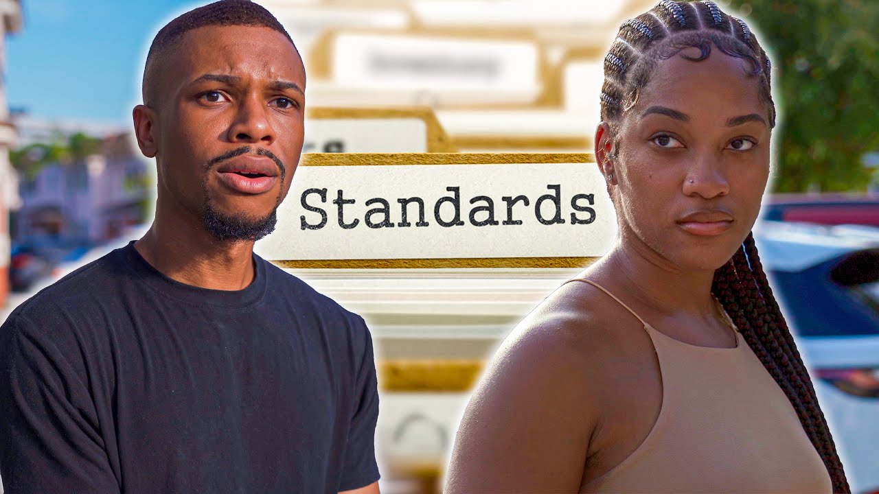 When She Has High Standards - YouTube