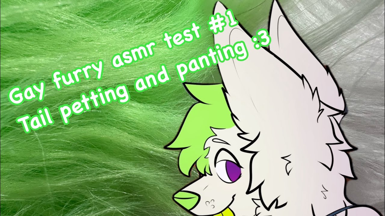 FURRY ASMR TEST: petting u with my tail and panting :o - YouTube