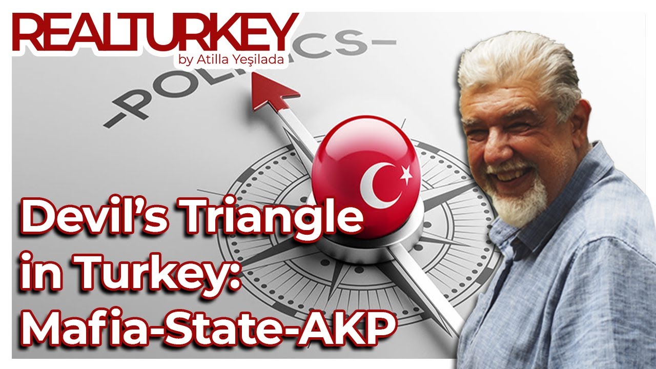 Devil’s Triangle in Turkey: Mafia-State-AKP | Real Turkey - YouTube