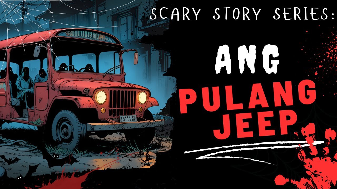 Scary Story: Ang Pulang Jeep - YouTube