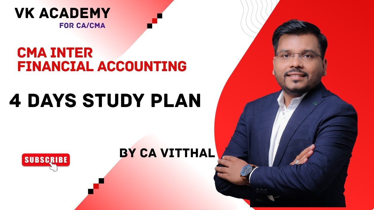 CMA Inter 4 Days study plan of Financial Accounting | June 25 - YouTube