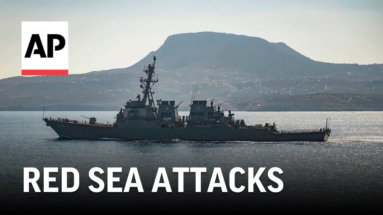 Red Sea attacks: AP explains after three vessels were struck by ...