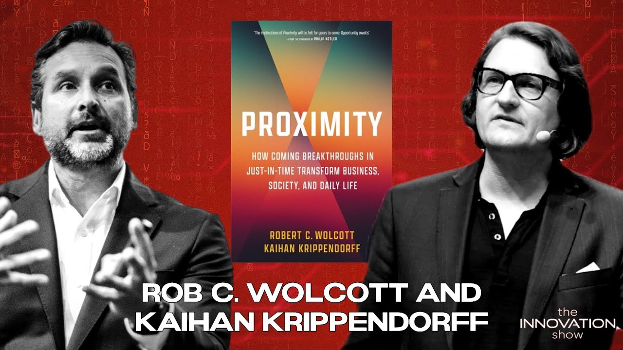 Rob C. Wolcott and Kaihan Krippendorff - The Proximity Revolution - YouTube