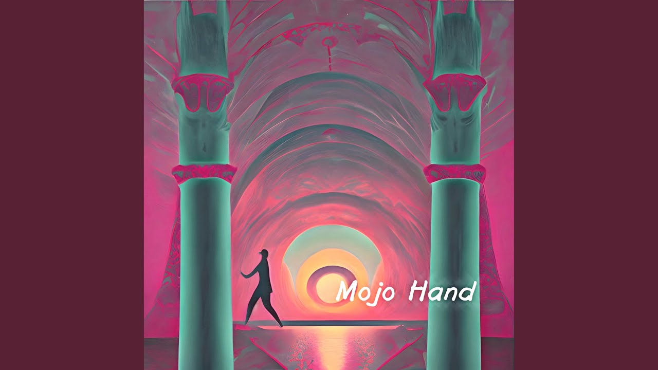 Mojo Hand - YouTube