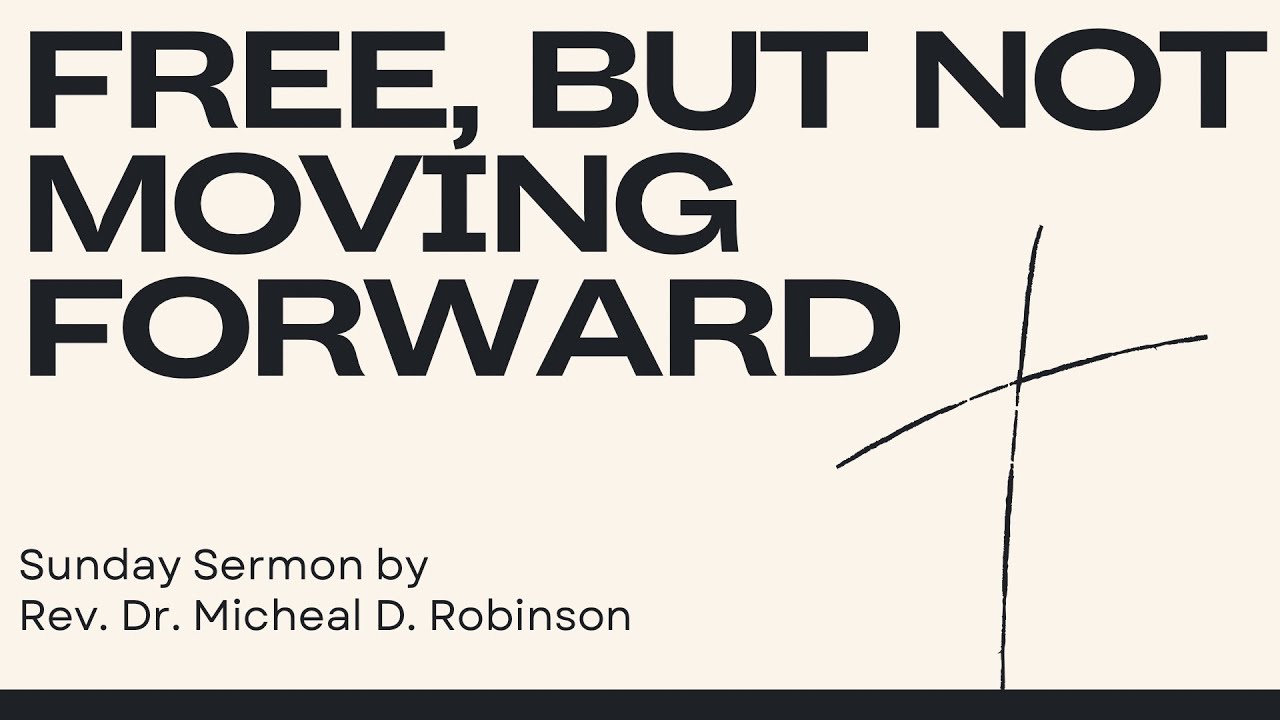 Free, But Not Moving Forward! - YouTube
