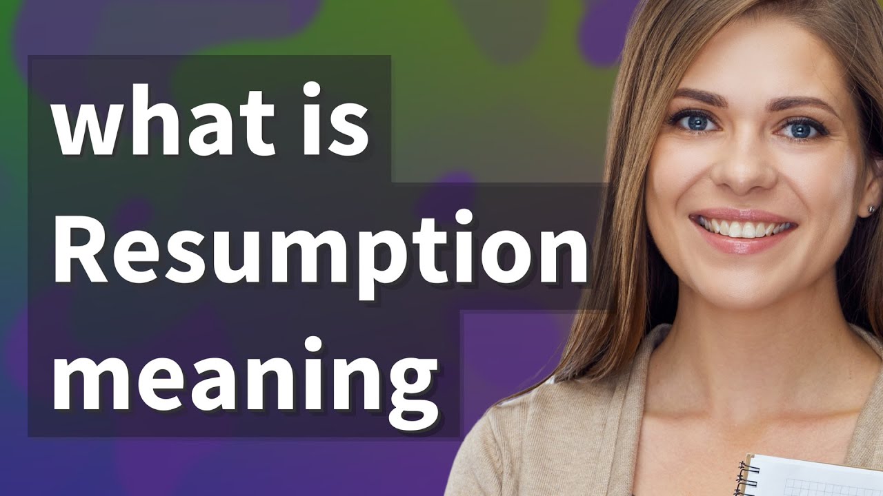 Resumption | meaning of Resumption - YouTube