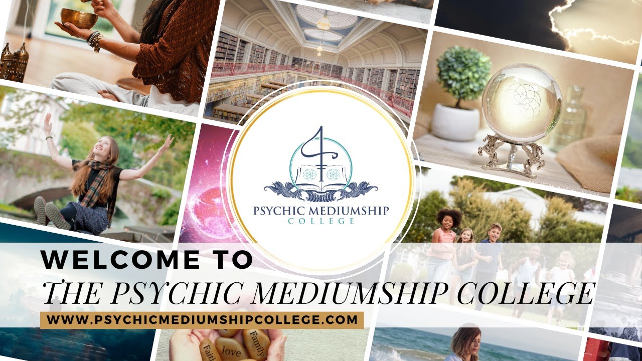 Welcome To The Psychic Mediumship College - YouTube