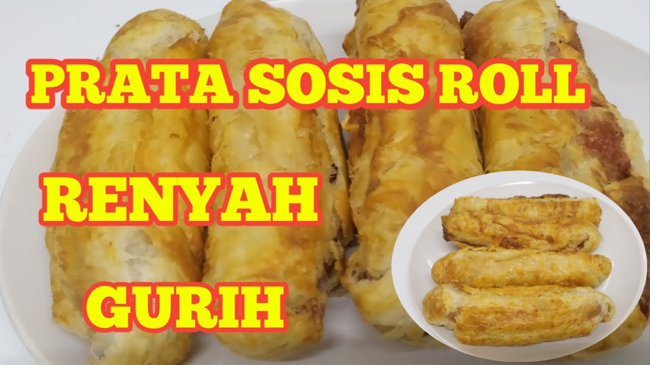 HOW TO MAKE PRATA SAUSAGE ROLL - YouTube