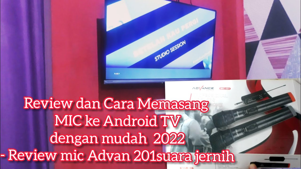 Review dan Cara Memasang MIC ke Android TV dengan mudah 2022 - Review ...