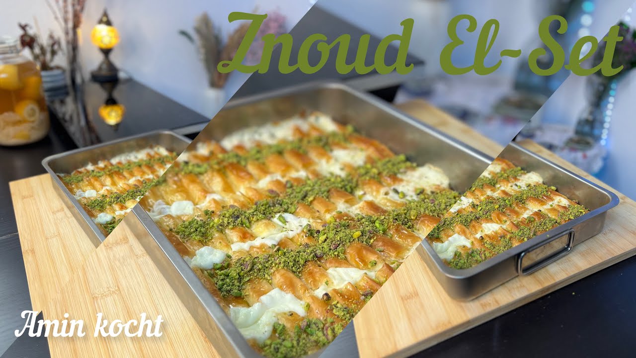 Znoud El-Set | Arabische Süßigkeit | Amin Kocht - YouTube