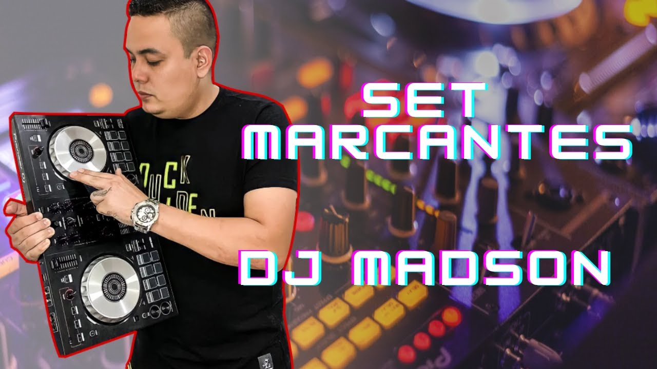 SET MARCANTES - DJ MADSON AO VIVO - YouTube