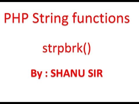 PHP String function strpbrk() by shanu sir - YouTube