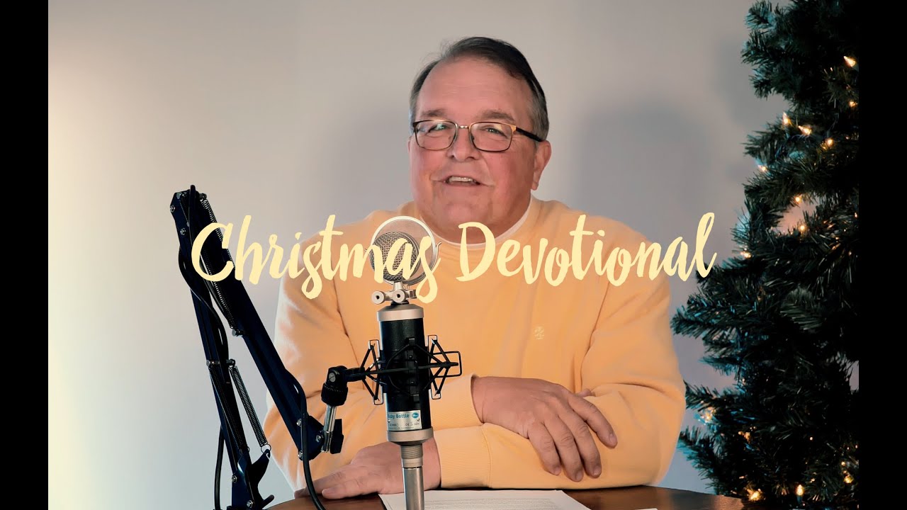 Christmas Devotional: Dec 14th - YouTube